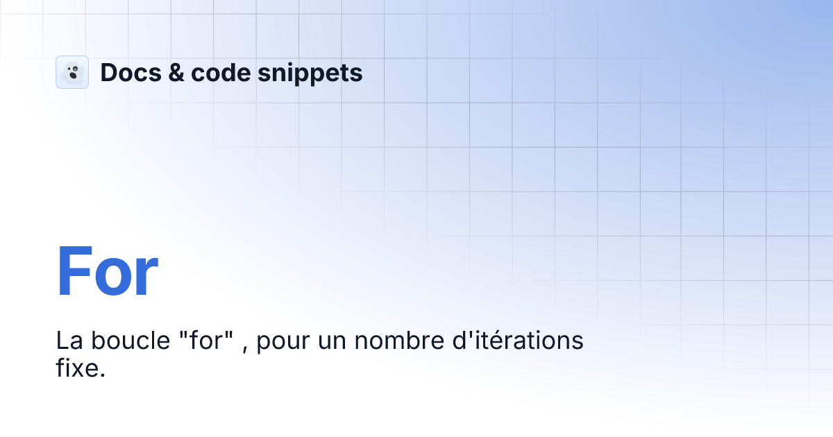 For | Docs & code snippets