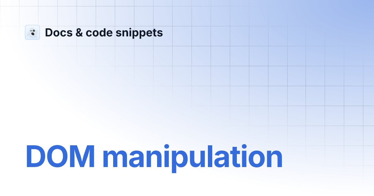 DOM manipulation | Docs & code snippets